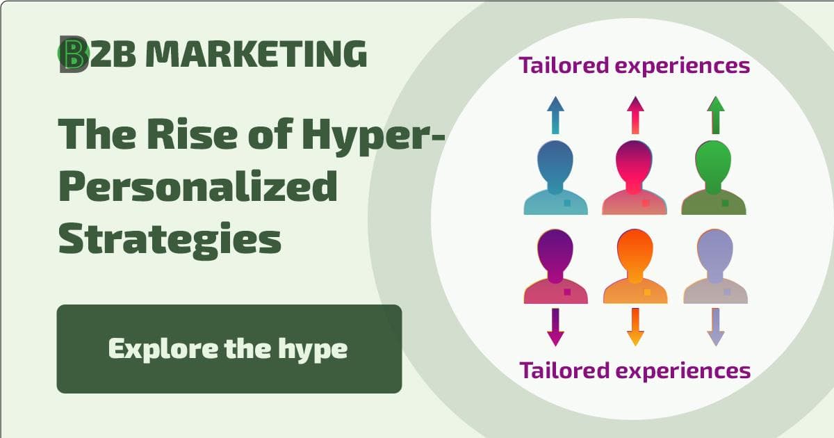 The rise of hyper-personalized marketing strategies